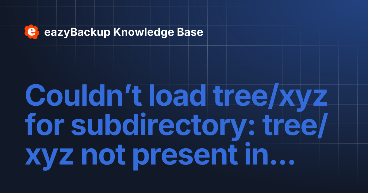 Couldn’t load tree/xyz for subdirectory: tree/xyz not present in any ...